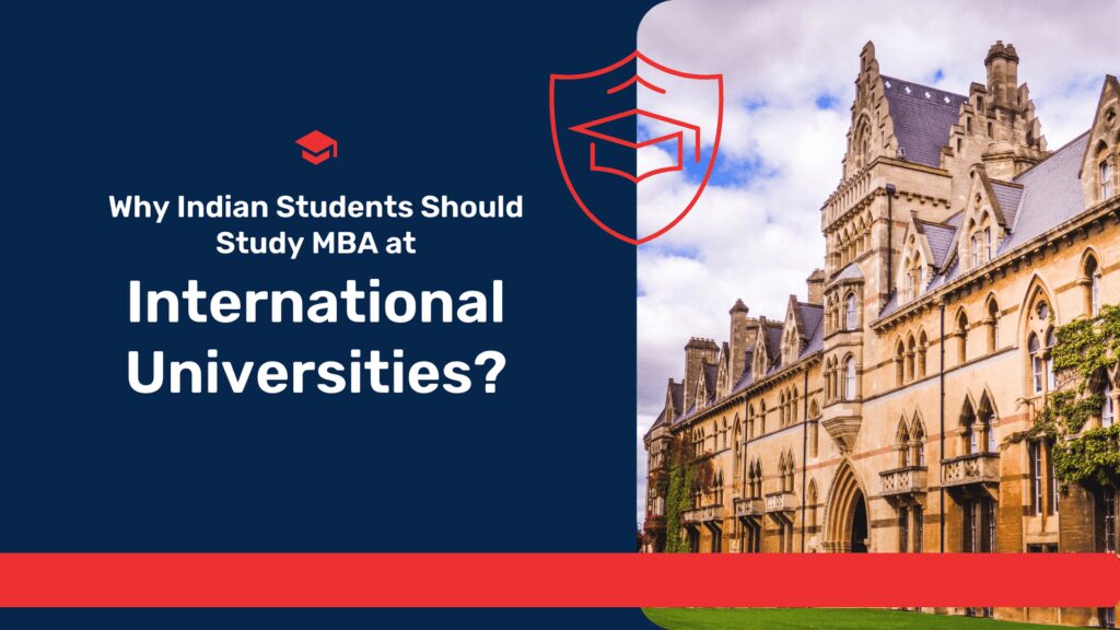 Why Indian Students Should Study MBA at International Universities ...